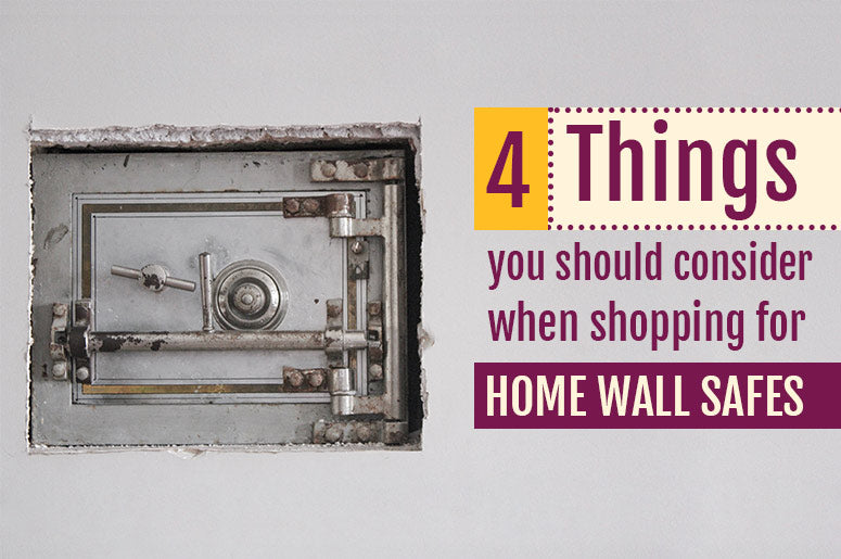 Shopping for Home Wall Safes? Here are 4 Things You Should Consider ...